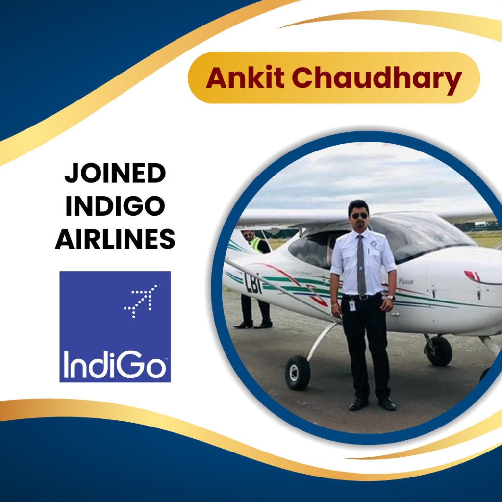 Congratulations ANKIT CHAUDHARY on joining INDIGO Airlines – Narainaviation